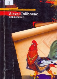 Alexei Colîbneac : Biobibliografie – Chișinău, orașul meu