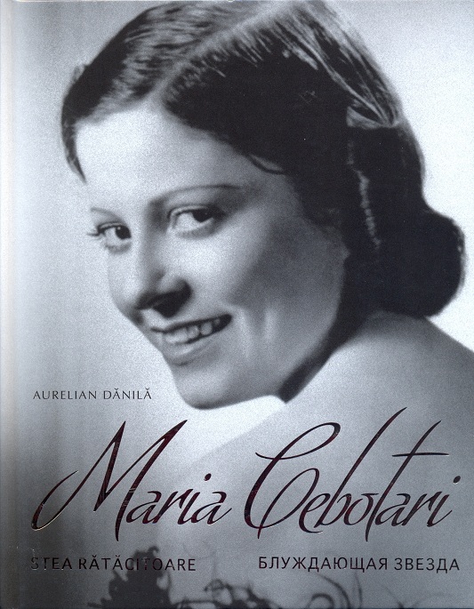 Maria Cebotari – stea rătăcitoare – Chișinău, orașul meu